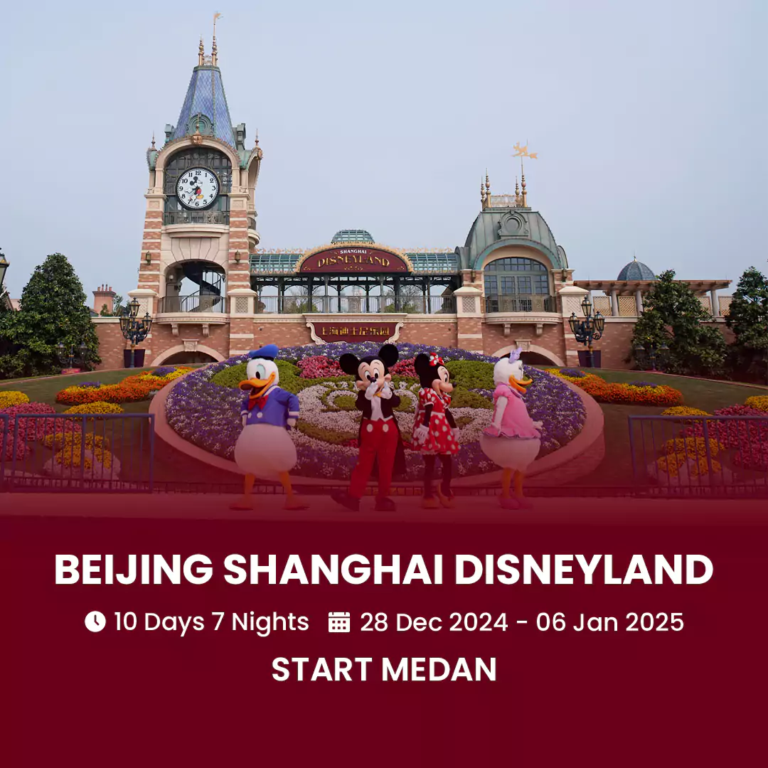 Tour Beijing Shanghai Disneyland 28 December 2024 | Angkasatour