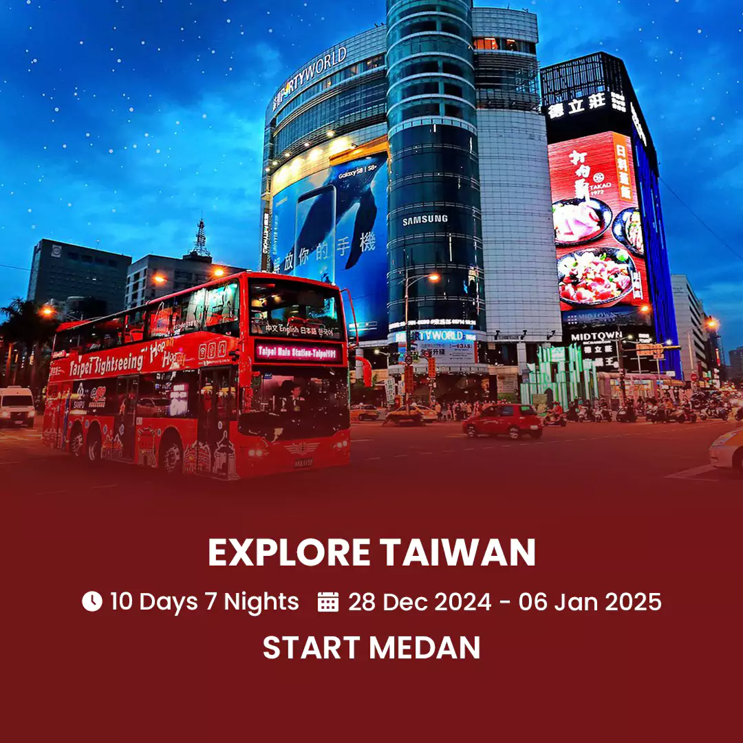 Tour Explore Taiwan 28 December 2024 | Angkasatour
